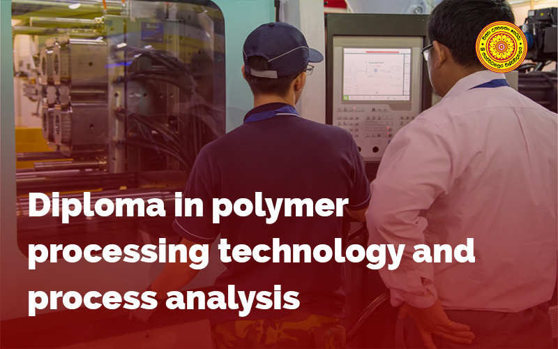 diploma-in-polymer-processing-technology-and-process-analysis - USJ ...