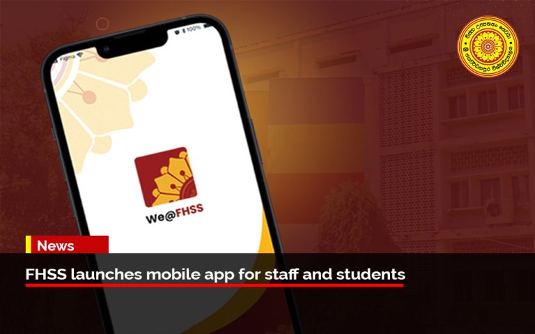 FHSS launches mobile app for staff and students - USJ - University of Sri Jayewardenepura, Sri Lanka
